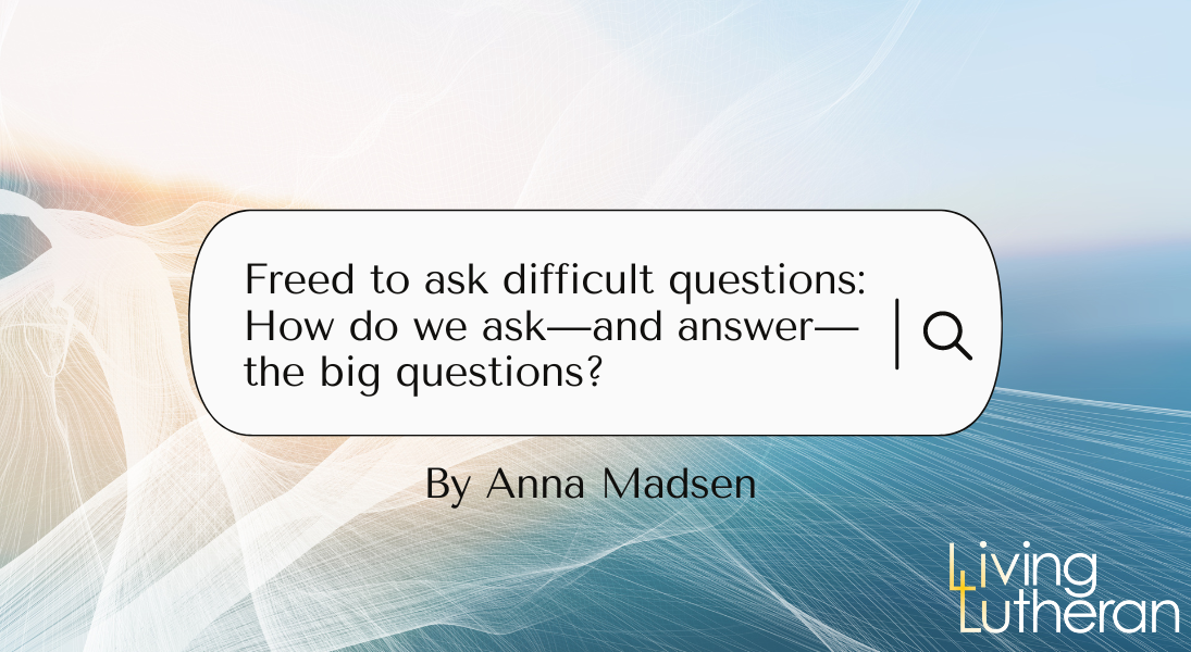 A Lutheran pastor explores deepening one's faith through questions ...