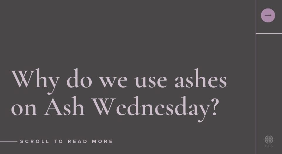Why and how do we use ashes on Ash Wednesday? | Living Lutheran